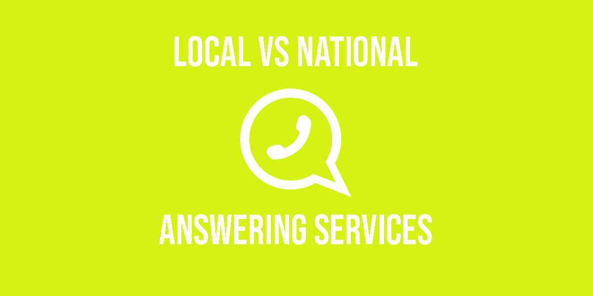Nationwide vs Local Answering Service: Which is Best?